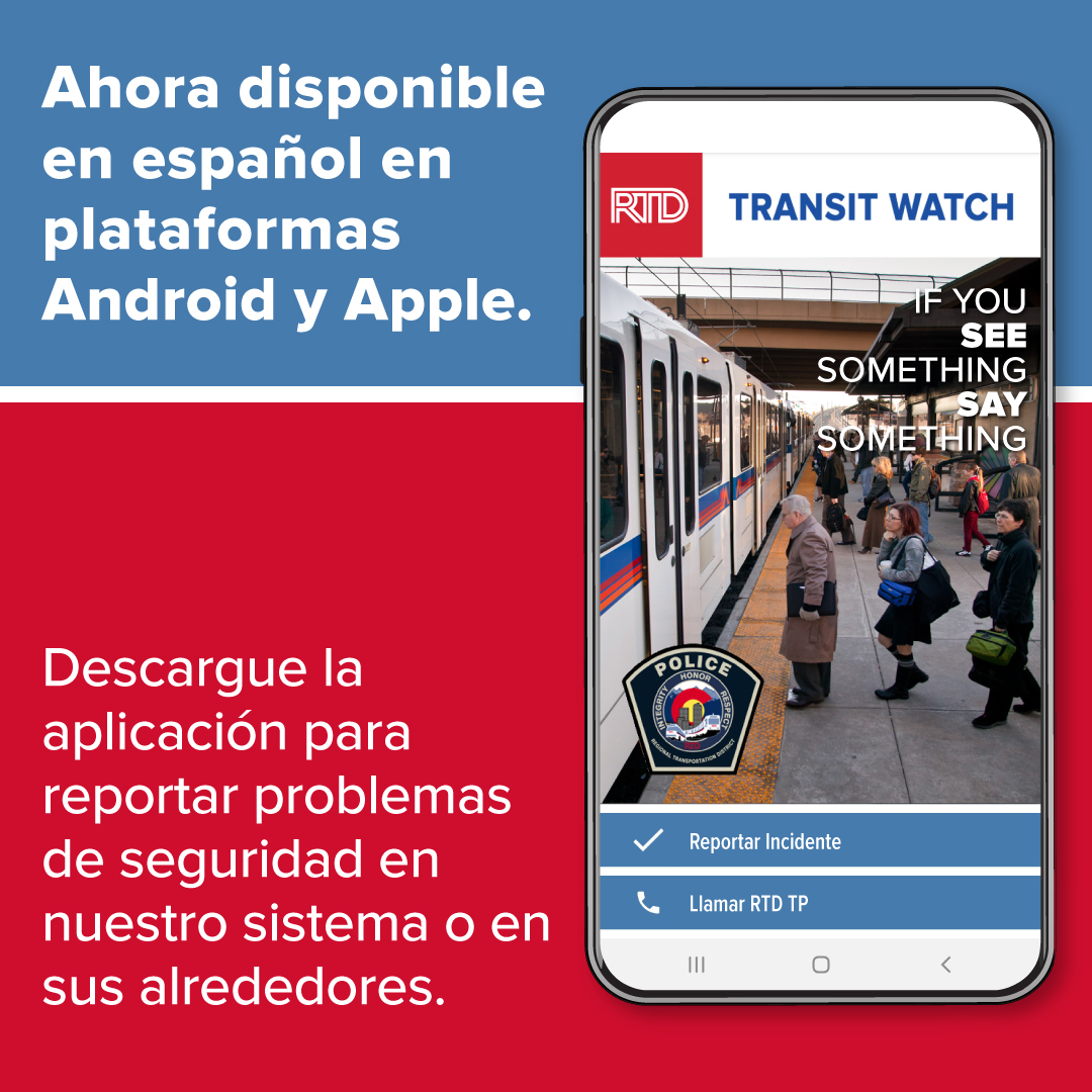RTD customers: Transit Watch app is now available in Spanish | RTD-Denver